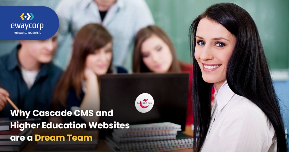 Cascade CMS for Higher Education: Key Benefits